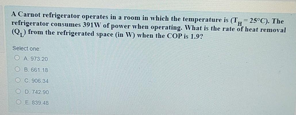 Solved A Carnot refrigerator operates in a room in which the | Chegg.com