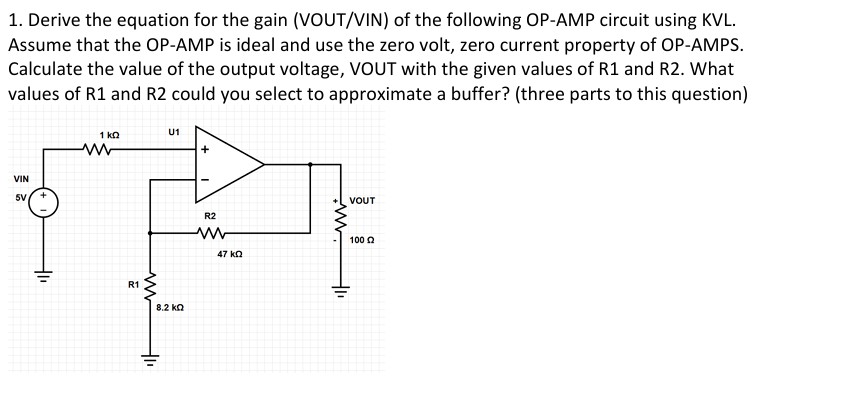 Solved 1. ﻿Derive the equation for the gain (VOUT/VIN) ﻿of | Chegg.com