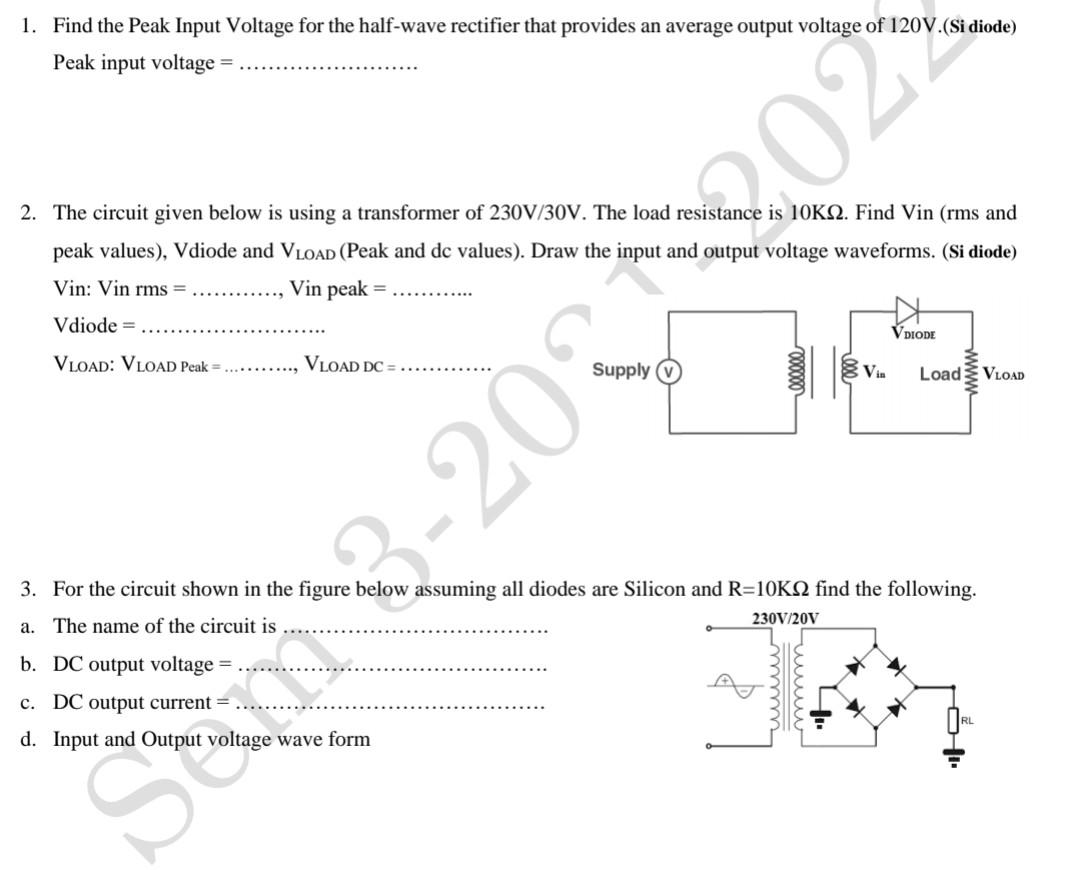 Solved 1. Find the Peak Input Voltage for the half-wave | Chegg.com