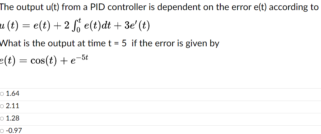 Solved The output u(t) ﻿from a PID controller is dependent | Chegg.com