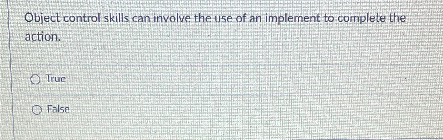 Solved Object control skills can involve the use of an | Chegg.com
