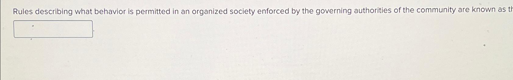 Solved Rules describing what behavior is permitted in an | Chegg.com