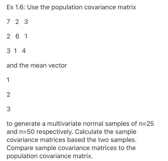 Solved Ex 1.6: Use the population covariance matrix 7 2 3 2 | Chegg.com