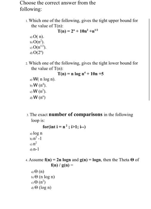 Solved 1. Which one of the following, gives the tight upper | Chegg.com