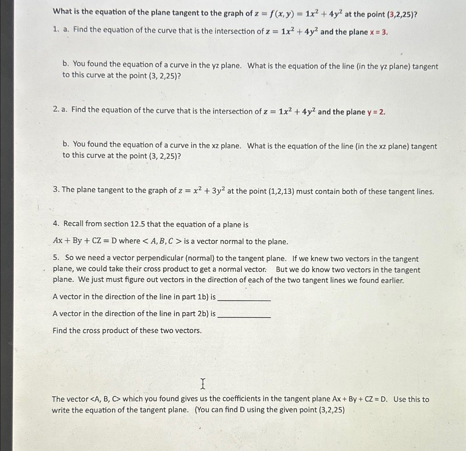 Solved What is the equation of the plane tangent to the | Chegg.com