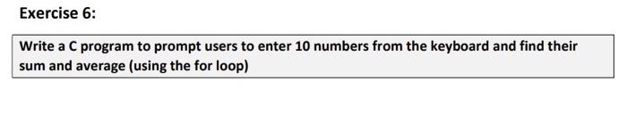 Solved Write a C program to prompt users to enter 10 numbers | Chegg.com