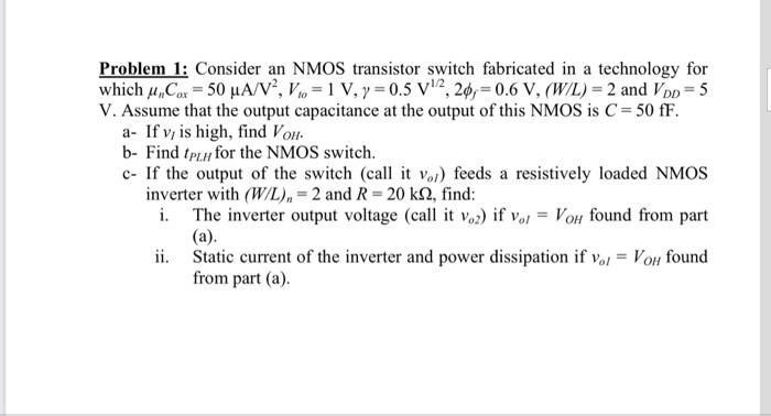 Solved Problem 1: Consider an NMOS transistor switch | Chegg.com