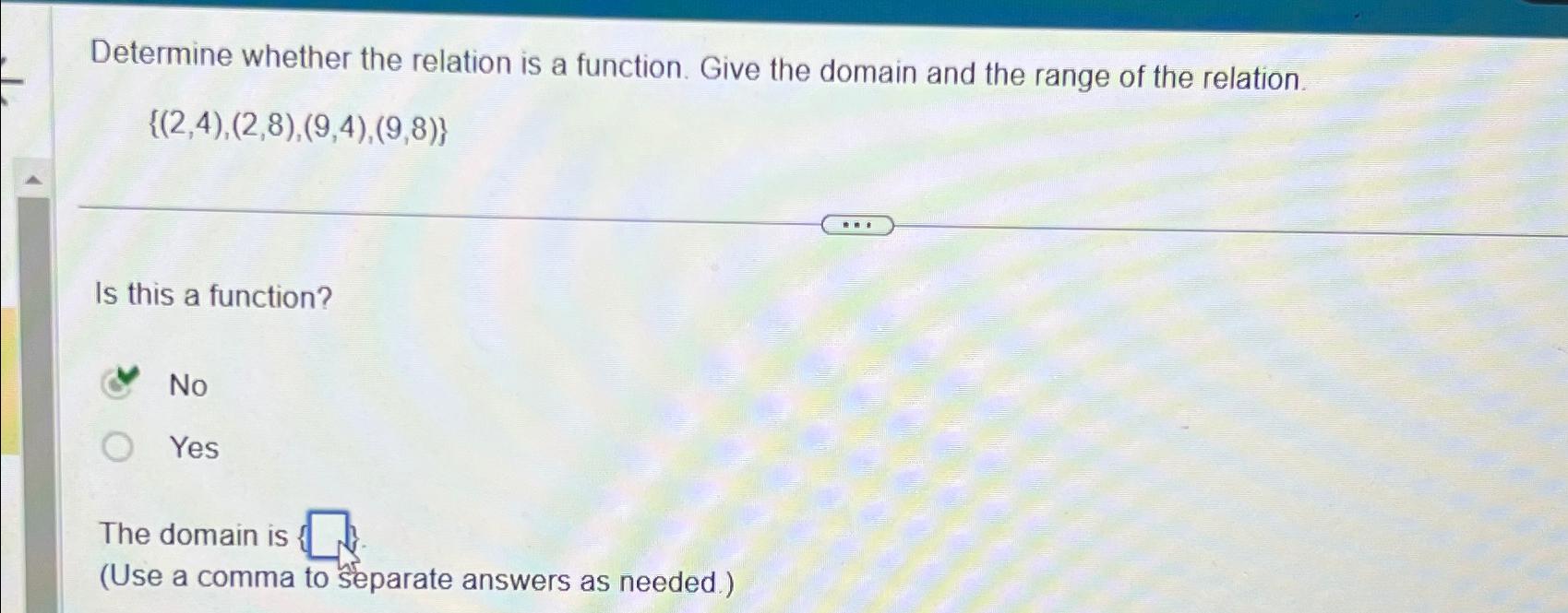 Solved Determine whether the relation is a function. Give | Chegg.com