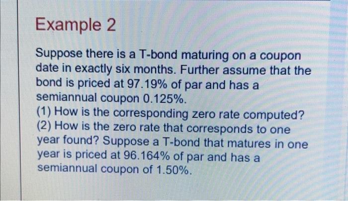 Solved example 1: asking for: determining zero rates ( | Chegg.com