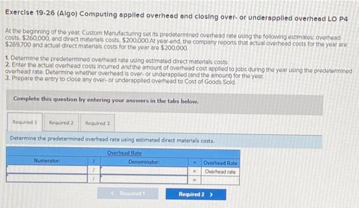 Solved Exercise 19-26 (Algo) Computing applied overhead and | Chegg.com