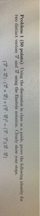 Solved Problem 1 (50 points): Using the discussion in class | Chegg.com