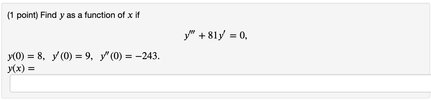 Solved (1 ﻿point) ﻿Find y ﻿as a function of x | Chegg.com