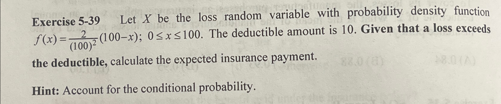 Solved Exercise 5-39 ﻿Let x ﻿be the loss random variable | Chegg.com