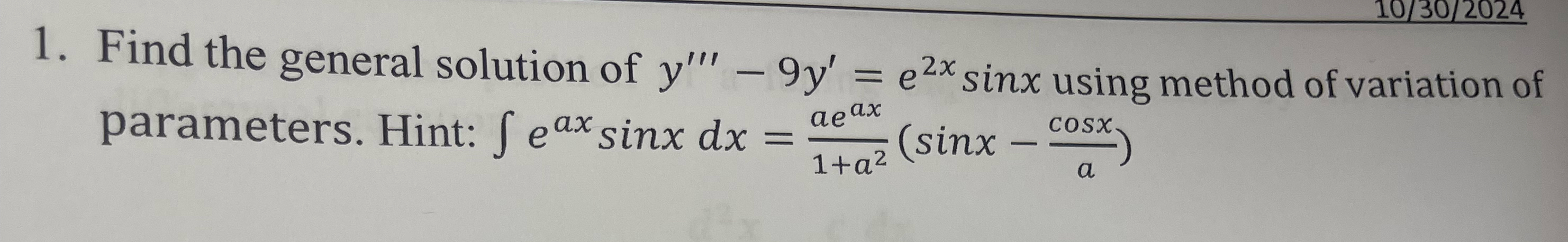 Solved Find the general solution of y'''-9y'=e2xsinx ﻿using | Chegg.com