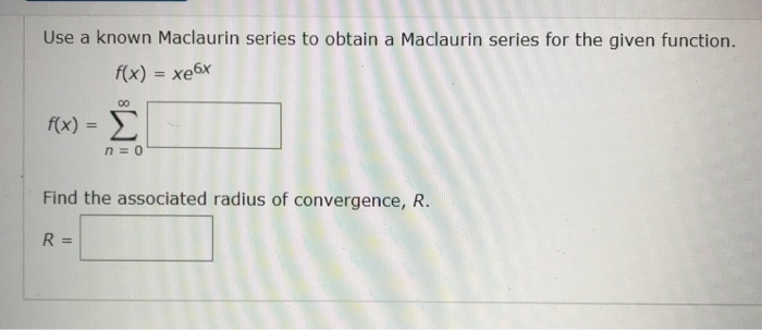 Solved Use a known Maclaurin series to obtain a Maclaurin | Chegg.com