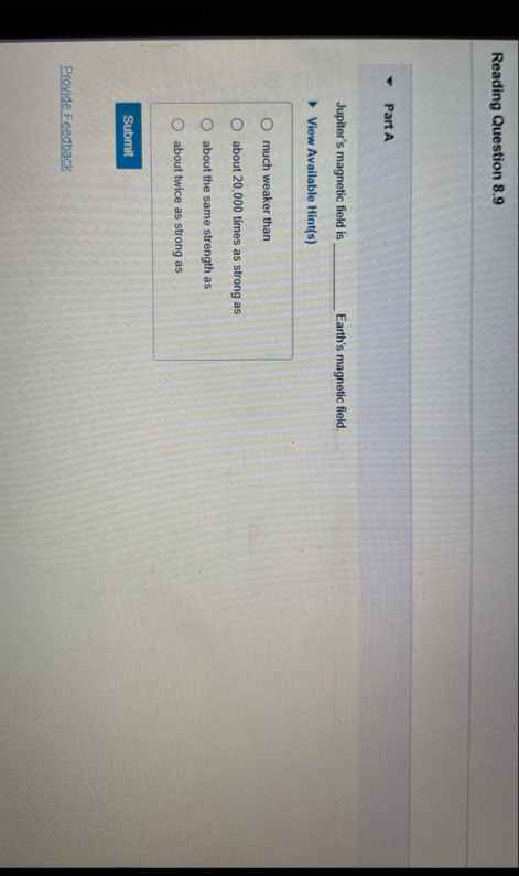 Solved Reading Question 8.9Part AJupiter's magnetic field is | Chegg.com