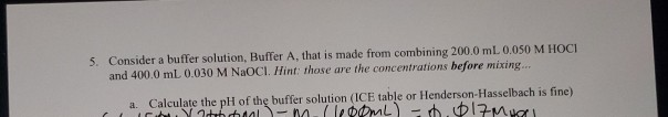 Solved 5 Consider A Buffer Solution Buffer A That Is Made 4423