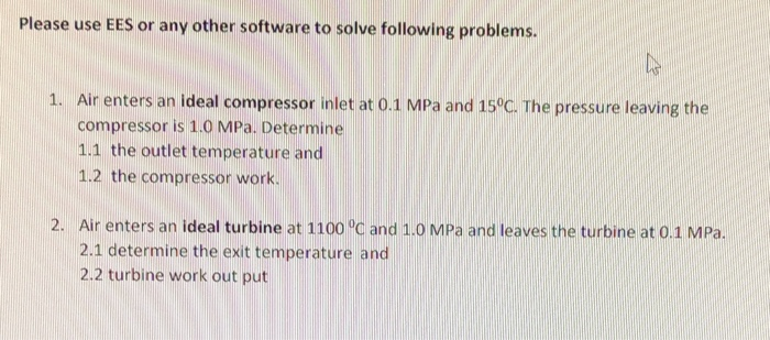Solved Please use EES or any other software to solve | Chegg.com