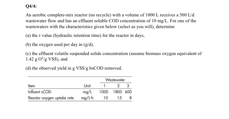 Solved Q4/4:An aerobic complete-mix reactor (no recycle) | Chegg.com