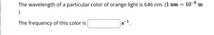Solved The wavelength of a particular color of orange light | Chegg.com