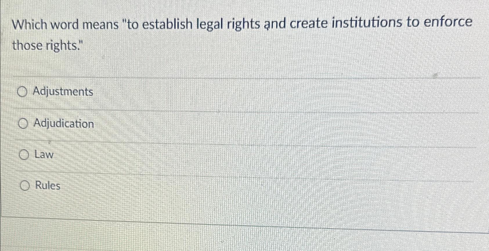 Solved Which word means "to establish legal rights and | Chegg.com