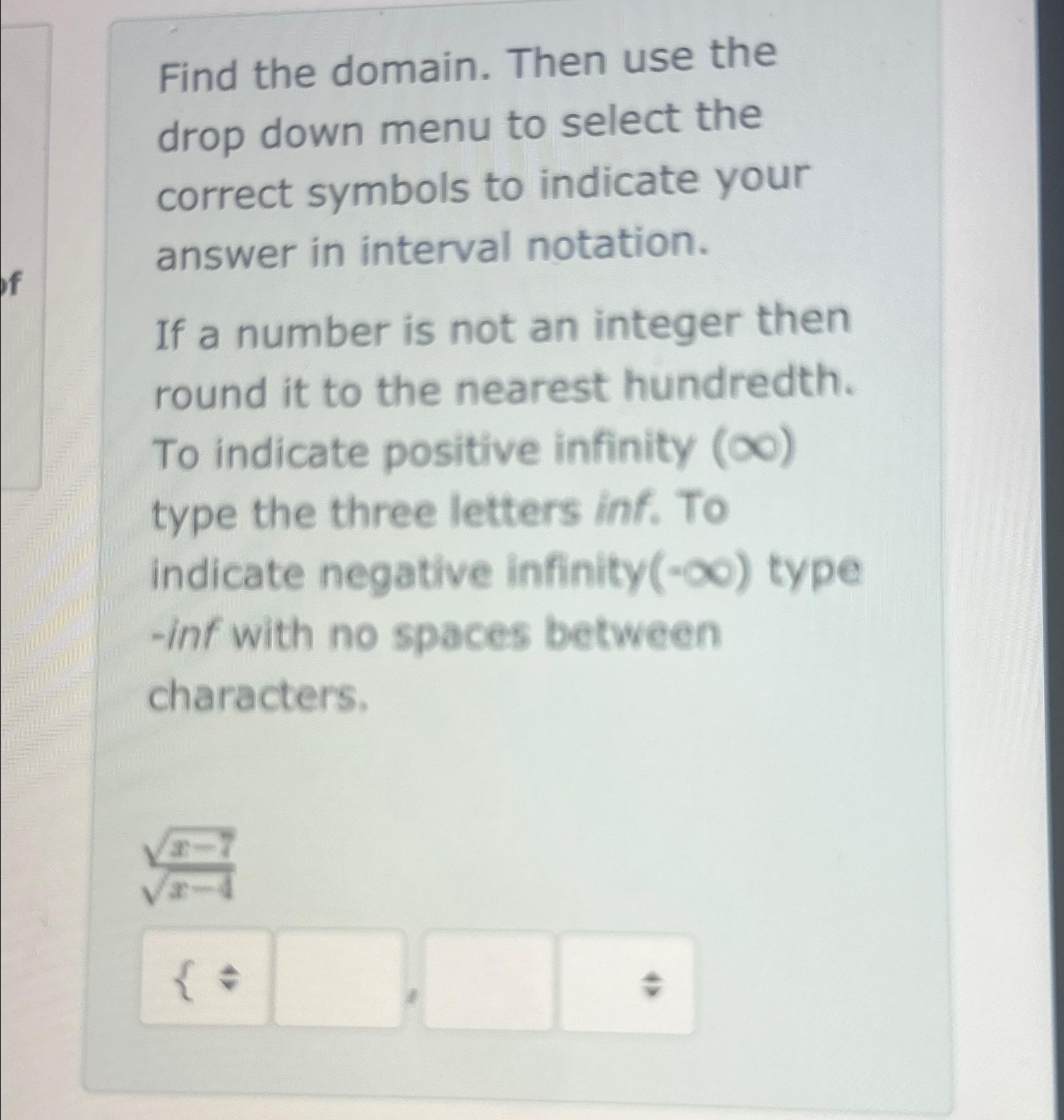 Solved Find the domain. Then use the drop down menu to | Chegg.com
