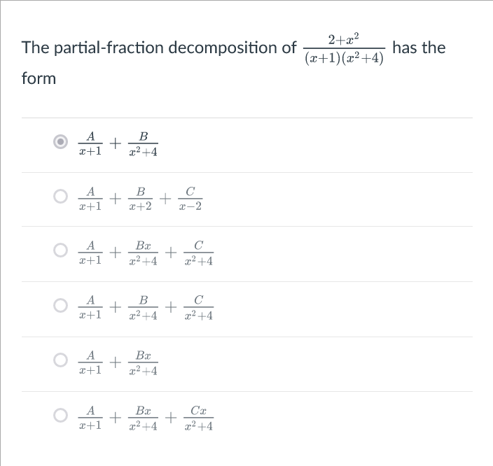 Solved The partial-fraction decomposition of 2+x2(x+1)(x2+4) | Chegg.com
