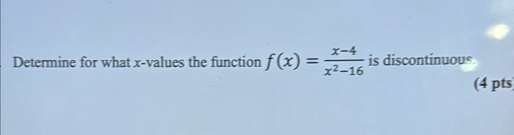 Solved Determine for what x-values the function | Chegg.com