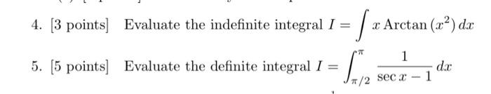 Solved 4. [3 points] Evaluate the indefinite integral | Chegg.com