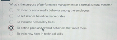 Solved What is the purpose of performance management as a | Chegg.com