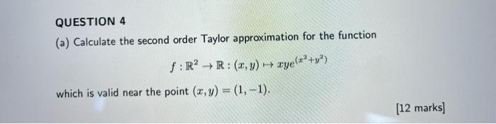 Solved QUESTION 4 (a) Calculate the second order Taylor | Chegg.com