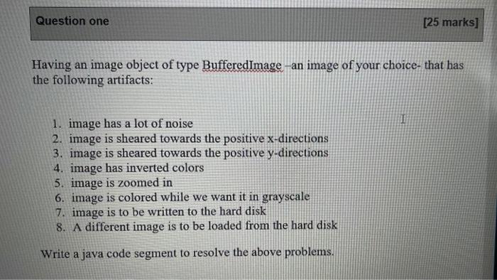 Solved Having an image object of type BufferedImage-an image | Chegg.com