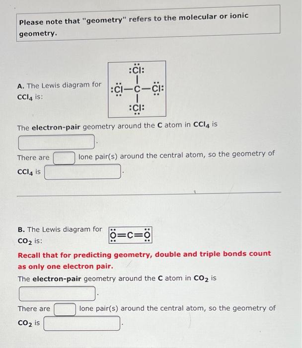 Solved Please note that "geometry" refers to the molecular | Chegg.com