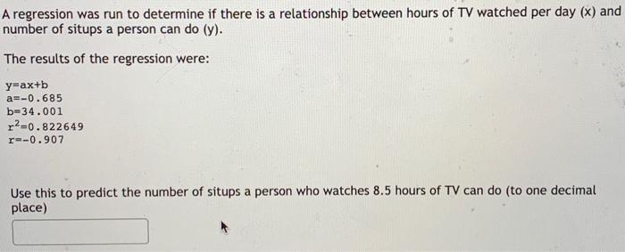 Solved A regression was run to determine if there is a | Chegg.com