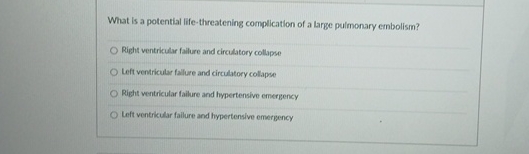Solved What is a potential life-threatening complication of | Chegg.com