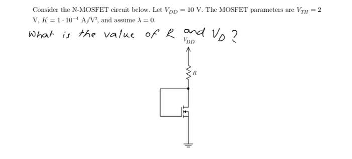 Solved Consider the N-MOSFET circuit below. Let Vpp = 10 V. | Chegg.com