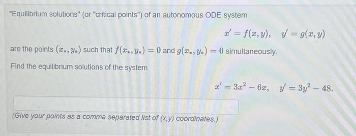 Solved "Equilibrium solutions" (or "critical points") of an | Chegg.com