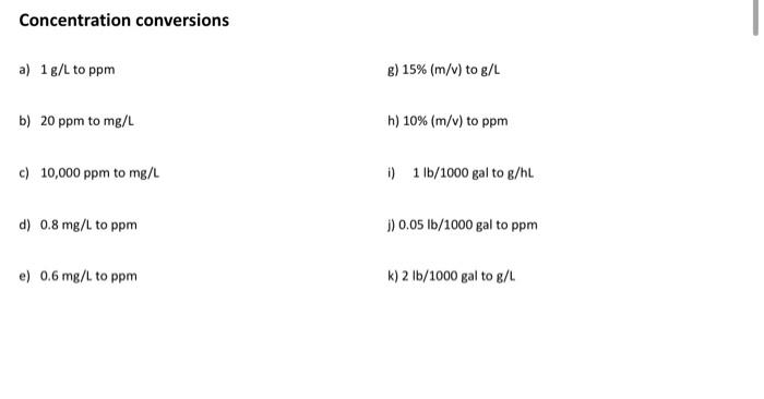 Solved Concentration conversions a) 1 g/L to ppm g) 15%( | Chegg.com