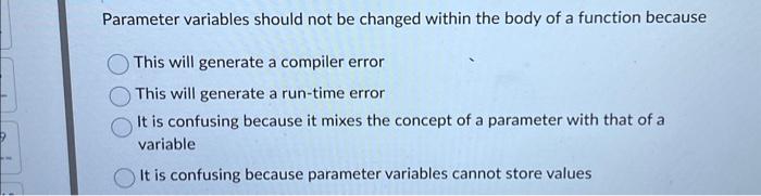 Solved Parameter variables should not be changed within the | Chegg.com