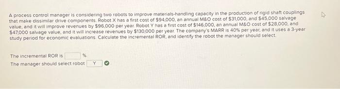 Solved A process control manager is considering two robots | Chegg.com