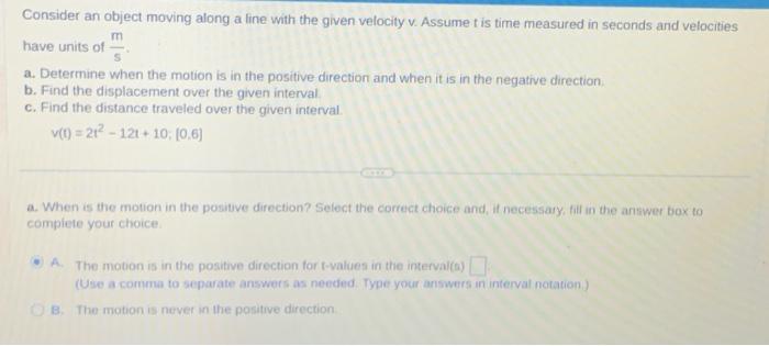 Consider an object moving along a line with the given | Chegg.com