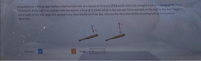 Solved A baseball (m=146 g) approaches a bat horizontally at | Chegg.com