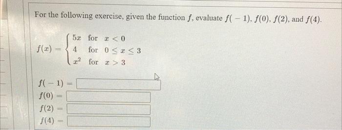 Solved For the following exercise, given the function f. | Chegg.com