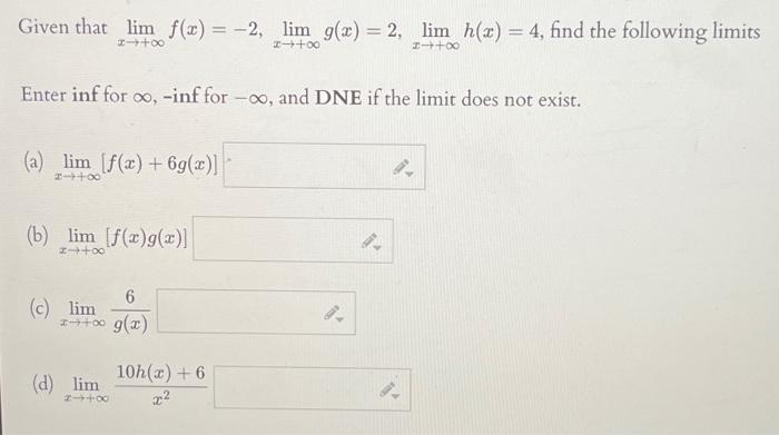 Solved Given that lim f(x) = -2, lim g(x) = 2, lim h(x) = 4, | Chegg.com