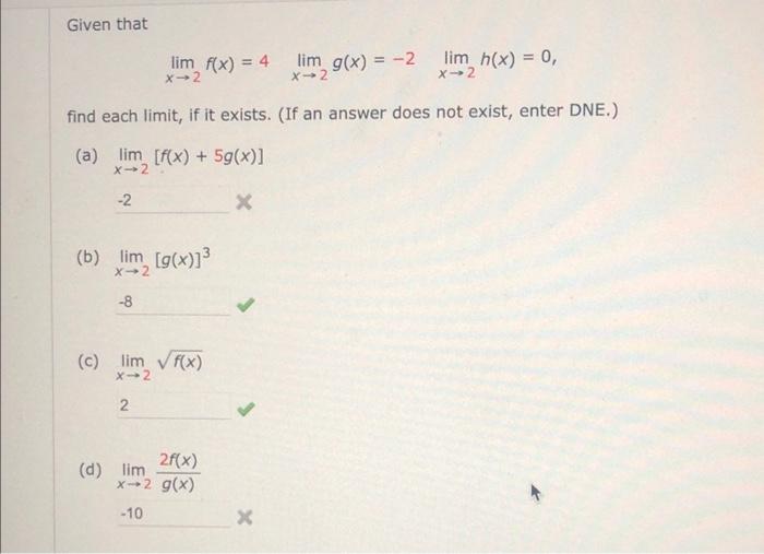 Solved Given that limx→2f(x)=4limx→2g(x)=−2limx→2h(x)=0, | Chegg.com