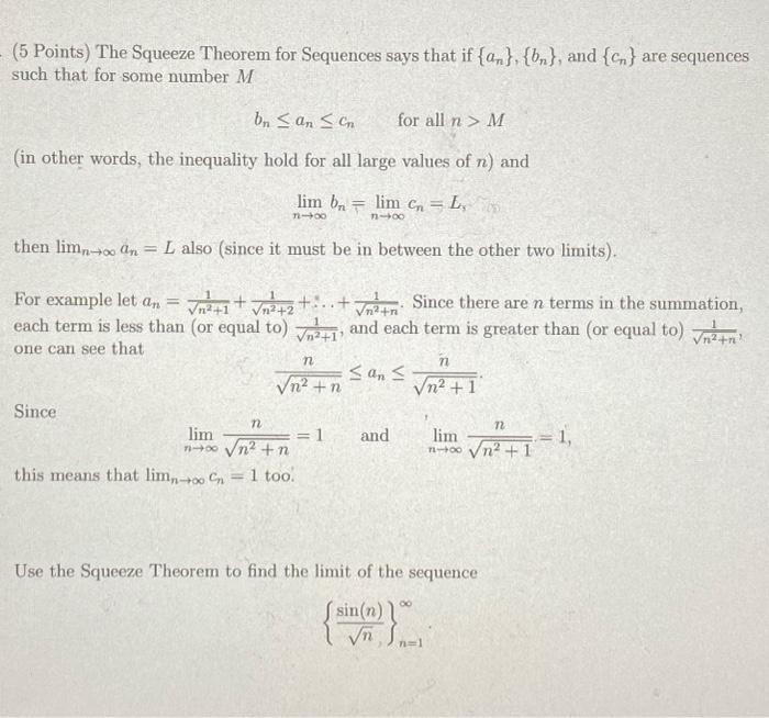 Solved (5 Points) The Squeeze Theorem for Sequences says | Chegg.com
