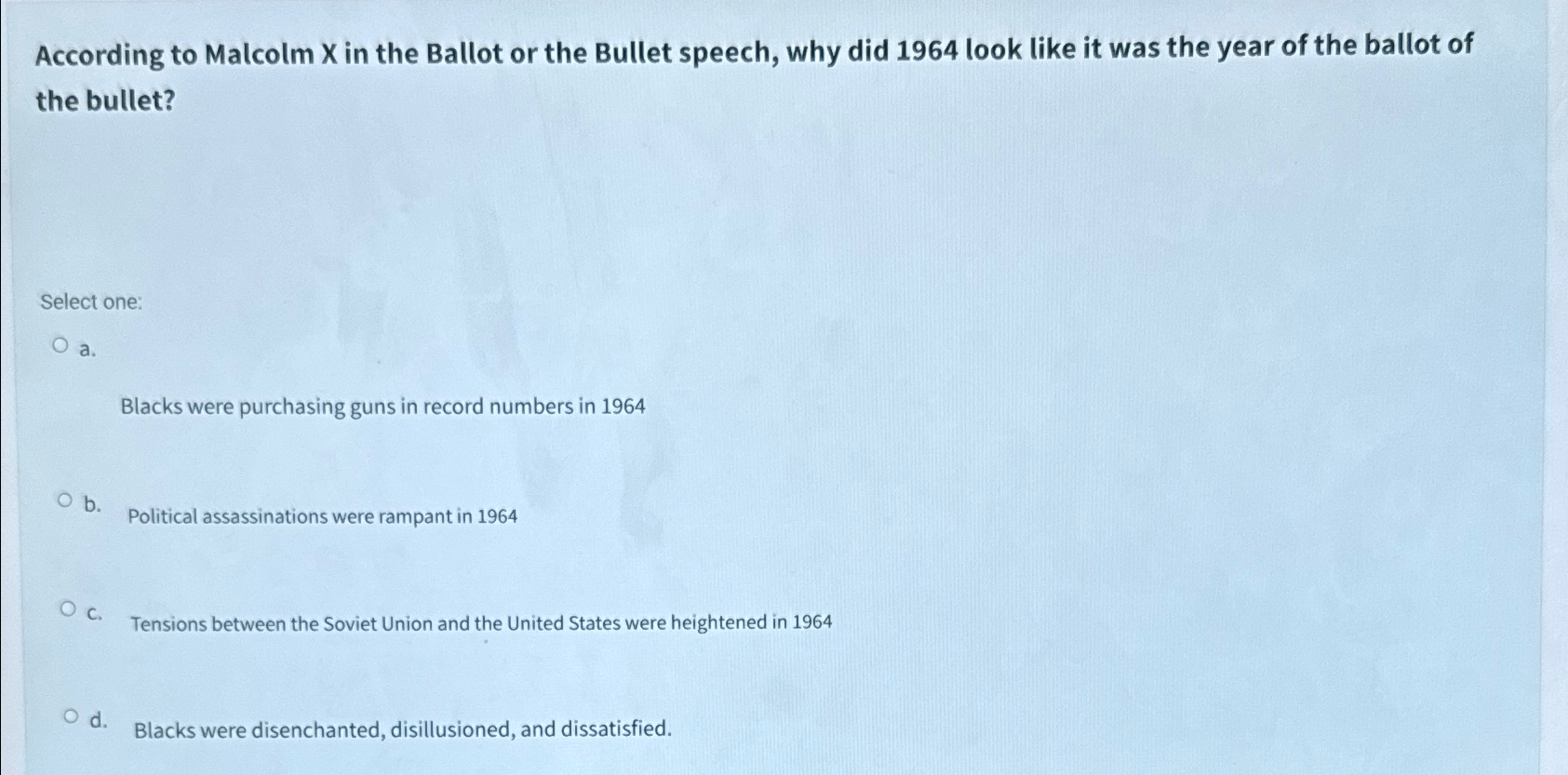 Solved According to Malcolm X in the Ballot or the Bullet | Chegg.com