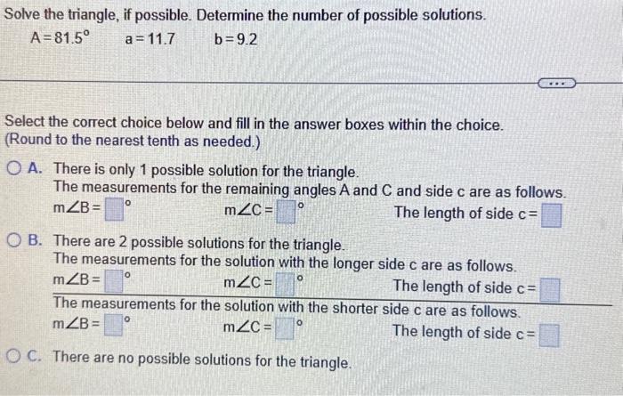 Solved Solve the triangle, if possible. Determine the number | Chegg.com