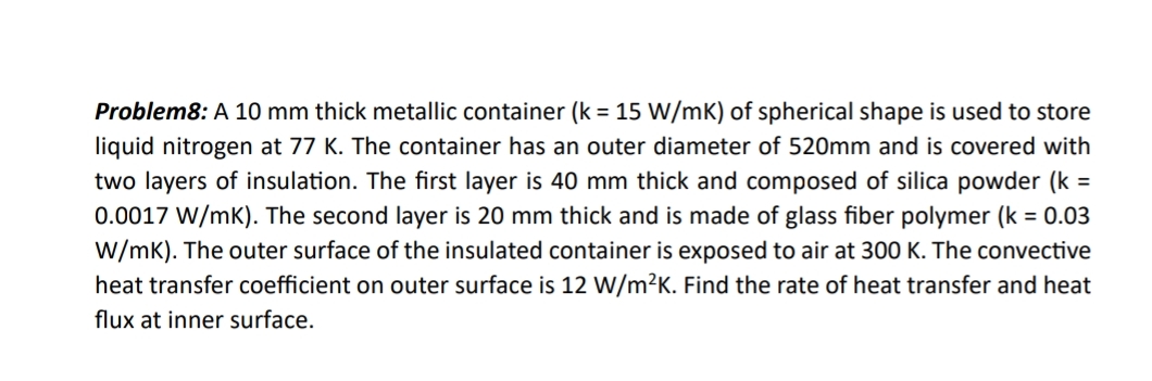 Solved Problem8: A 10mm ﻿thick metallic container | Chegg.com