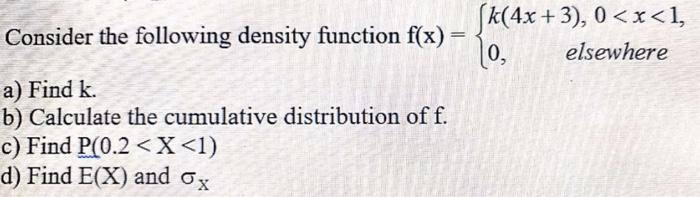 Solved Consider the following density function | Chegg.com